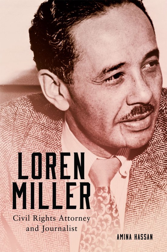 Race and Culture in the American West Series- Loren Miller Volume 10 ...