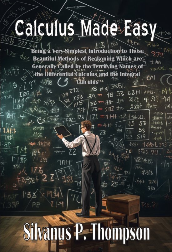 Calculus Made Easy, Silvanus P Thompson | 9789464816617 | Boeken | bol