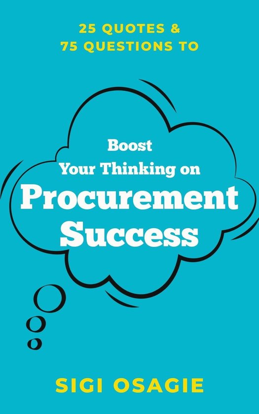 25 Quotes & 75 Questions to Boost Your Thinking on Procurement Success ...