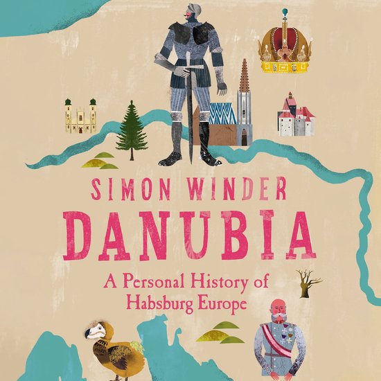 Danubia, Simon Winder | 9781035024032 | Boeken | bol