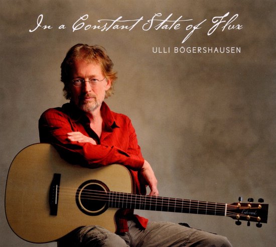 Ulli Bögershausen - In A Constant State Of Flux (CD), Ulli Bogershausen ...