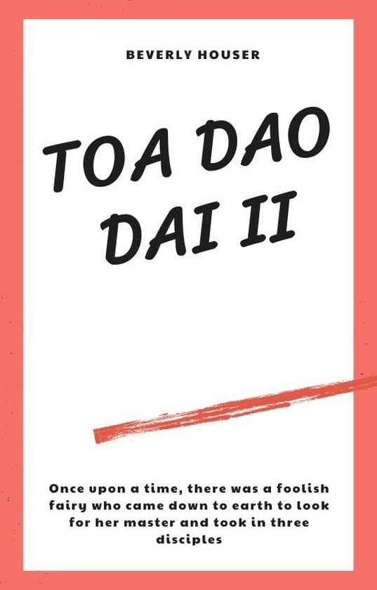 Toa Dao Dai II (ebook), BEVERLY HOUSER | 1230007154782 | Boeken | bol