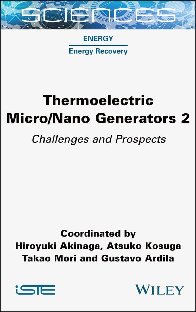 Thermoelectric Micro / Nano Generators, Volume 2 (ebook ...