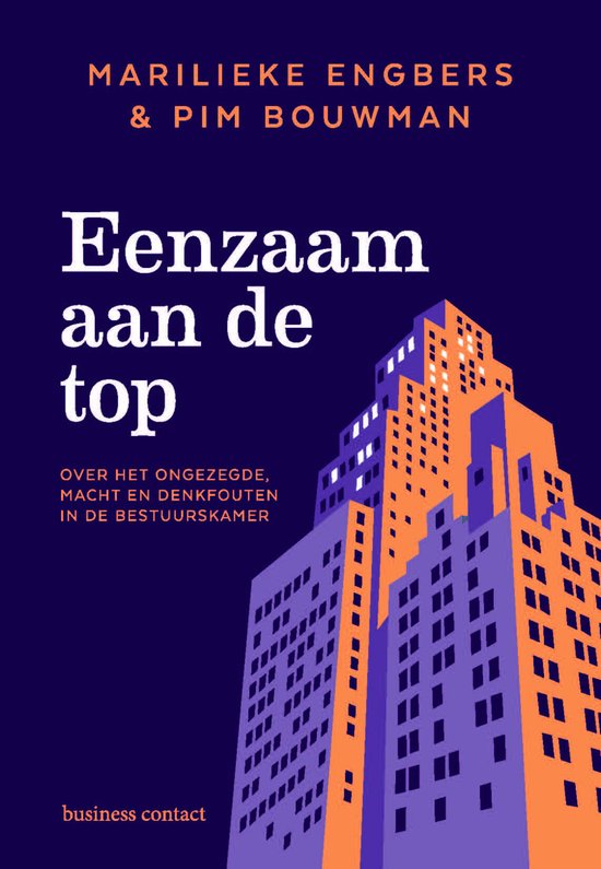 Eenzaam aan de top, Pim Bouwman | 9789047018018 | Boeken | bol