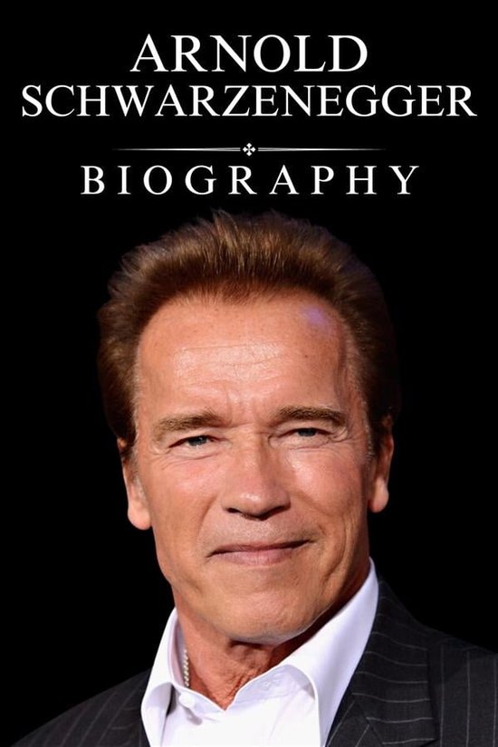 Arnold Schwarzenegger Biography (ebook), Tina Evans | 9791222461182 ...