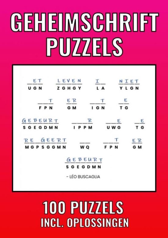 Geheimschrift Puzzelboek - 100 Puzzels - Incl. Uitleg, Hints en ...
