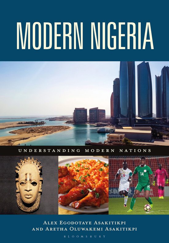 Understanding Modern Nations- Modern Nigeria, Alex Egodotaye Asakitikpi ...