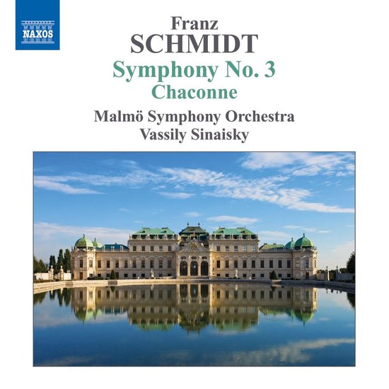 Malmö Symphony Orchestra, Vassily Sinaisky - Schmidt: Symphony No.3 ...
