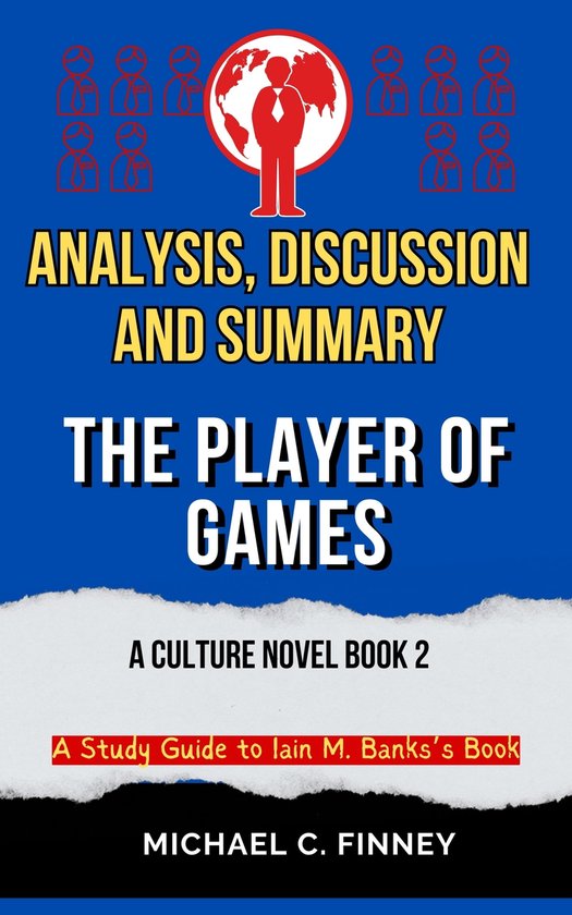 Analysis, Discussion, And Summary: The Player of Games (ebook), Michael ...