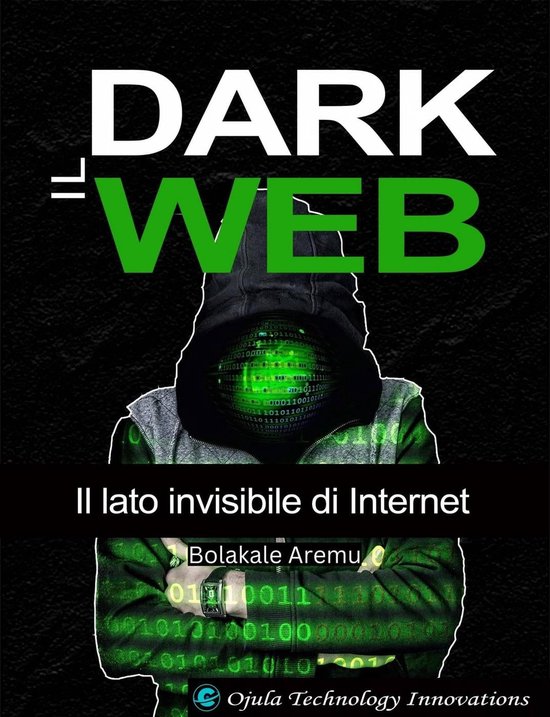 Il Dark Web (ebook), Bolakale Aremu | 9781667467016 | Boeken | bol
