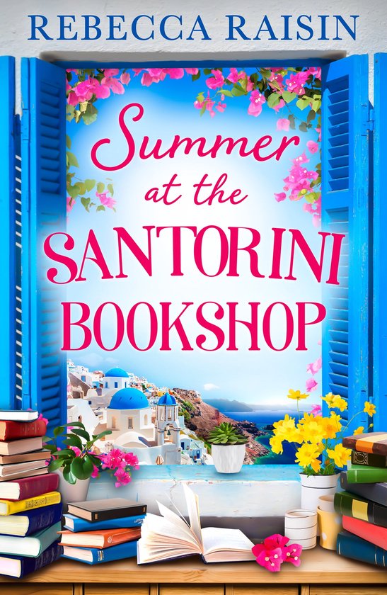 Summer at the Santorini Bookshop (ebook), Rebecca Raisin ...