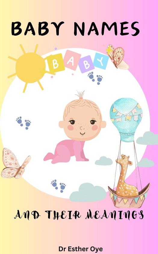 Baby Names Factory - Baby Names and Their Meanings (ebook), Dr Esther ...