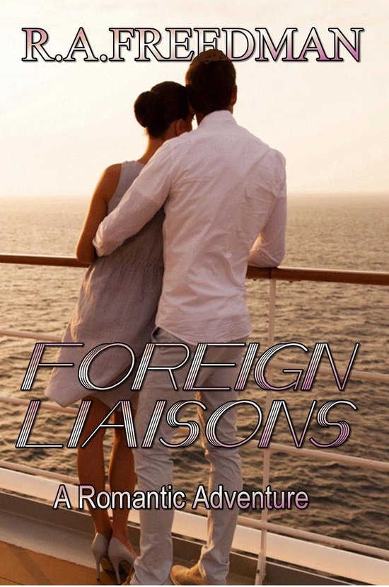 Foreign Liaisons (ebook), R.A.FREEDMAN | 9798223567974 | Boeken | bol