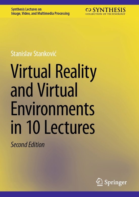 Synthesis Lectures on Image, Video, and Multimedia Processing - Virtual Reality and... | bol
