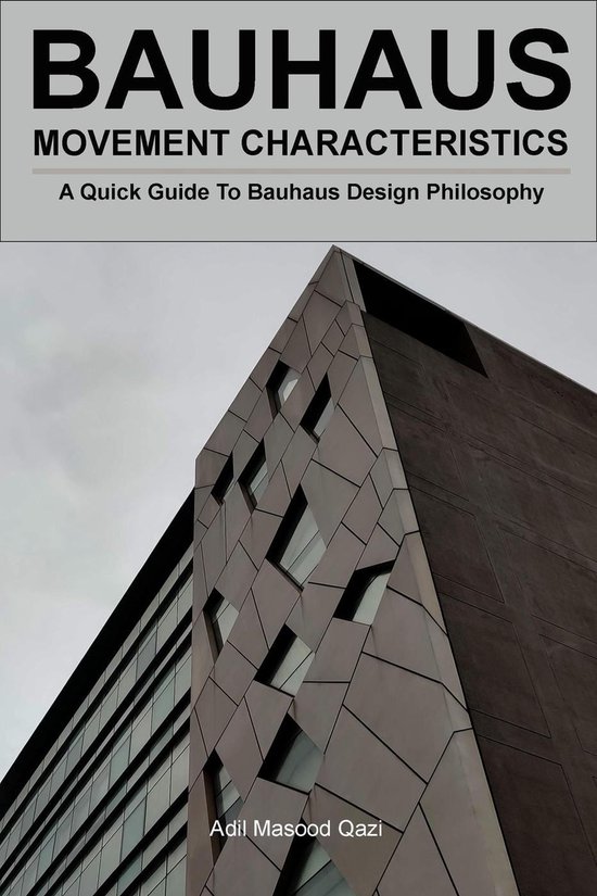 Bauhaus Movement Characteristics: A Quick Guide To Bauhaus Design ...