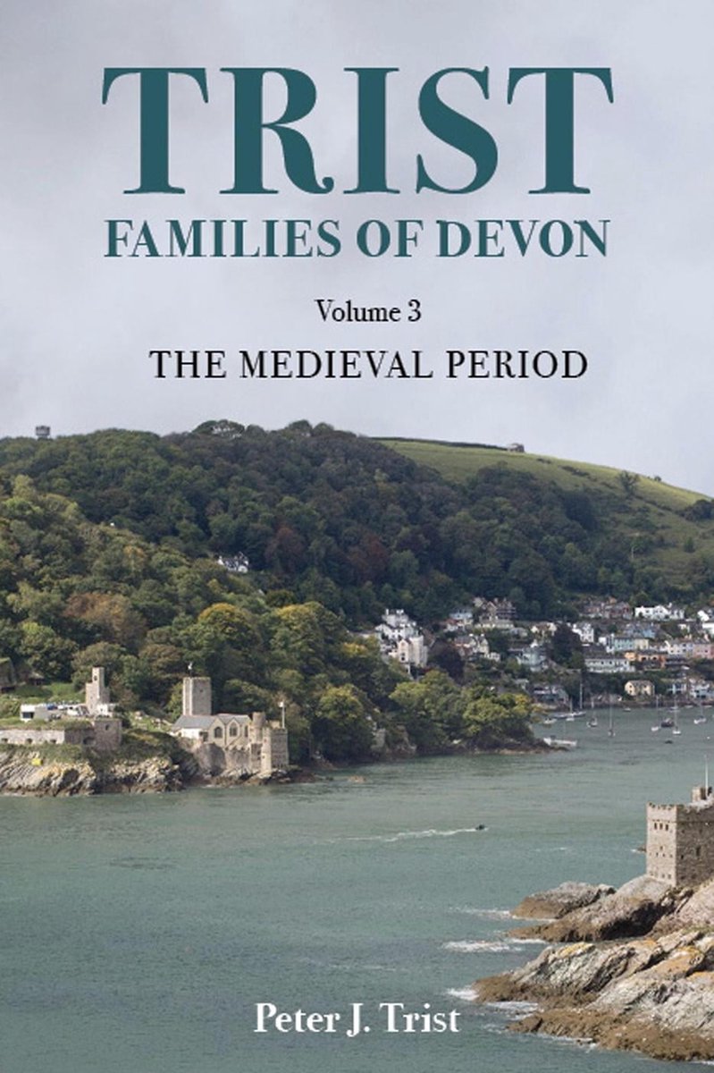 Trist Families of Devon 3 - Trist Families of Devon: Volume 3 The ...