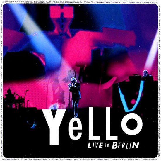 Yello: Yello 'LIVE In Berlin' (PL) [2CD], Yello | Muziek | bol.com