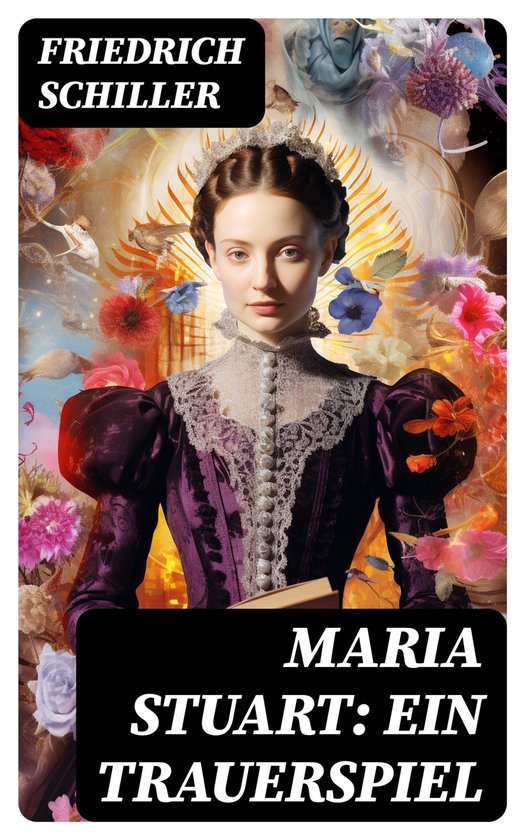 Maria Stuart: Ein Trauerspiel (ebook), Friedrich Schiller ...