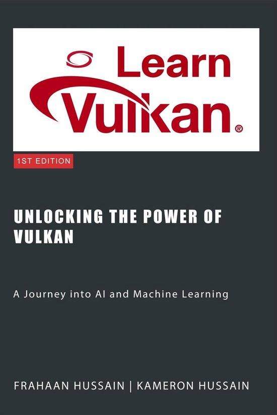 Unlocking the Power of Vulkan: A Journey into AI and Machine Learning (ebook), Kameron... | bol