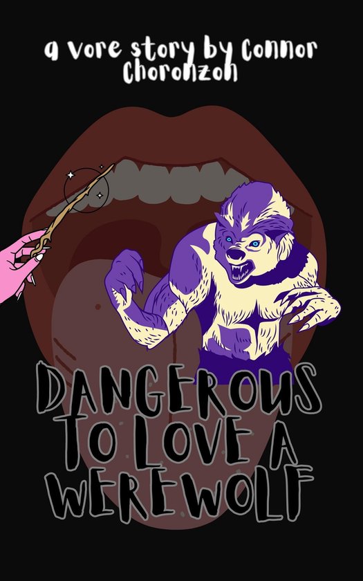 Oral Vore - Dangerous to Love a Werewolf (ebook), Connor Choronzon ...