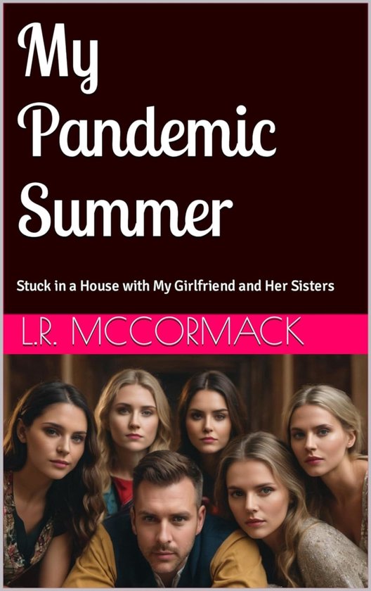 My Pandemic Summer (ebook), L.R. McCormack | 1230006987596 | Boeken | bol