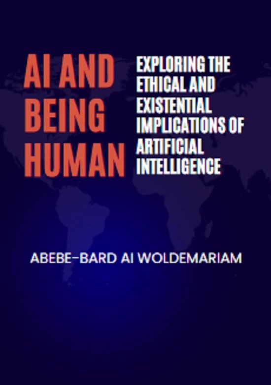 1A 1 - AI and Being Human: Exploring the Ethical and Existential Implications of... | bol