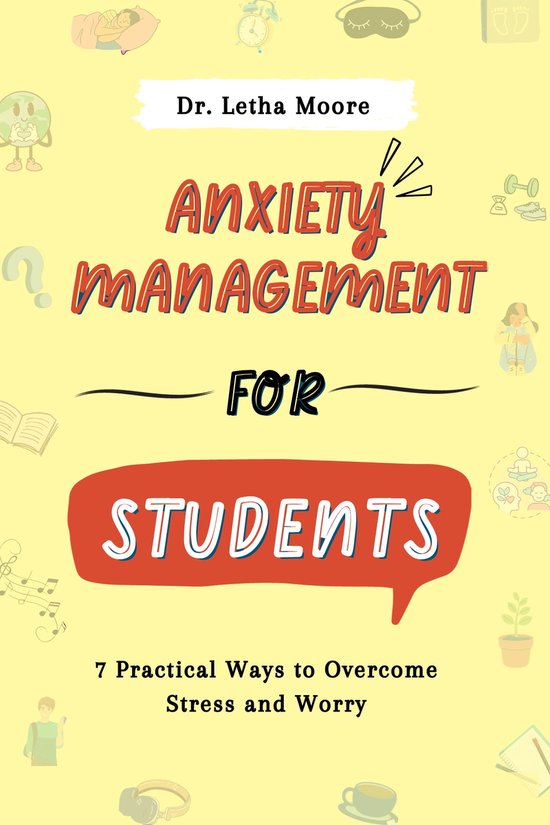 Anxiety Management For Students (ebook), Dr. Letha Moore ...
