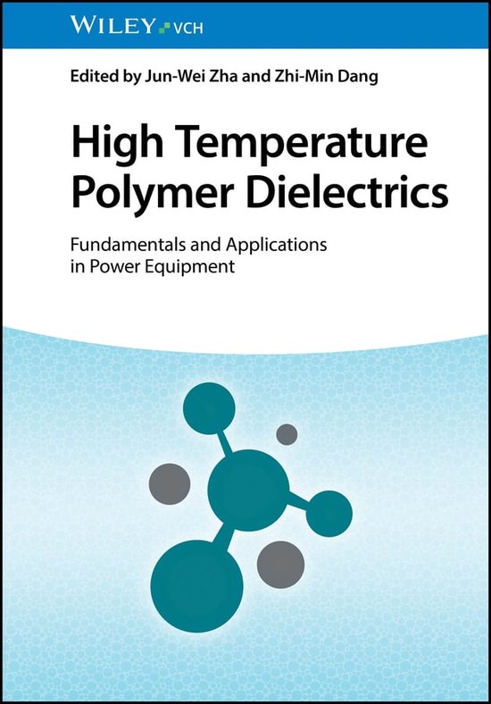 High Temperature Polymer Dielectrics (ebook) | 9783527841042 | Boeken | bol