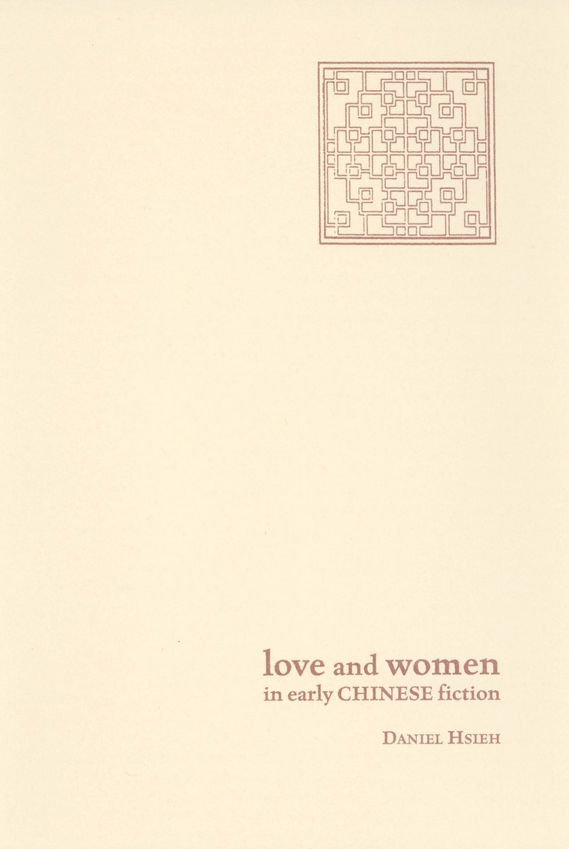 Love and Women in Early Chinese Fiction (ebook), Daniel Hsieh ...
