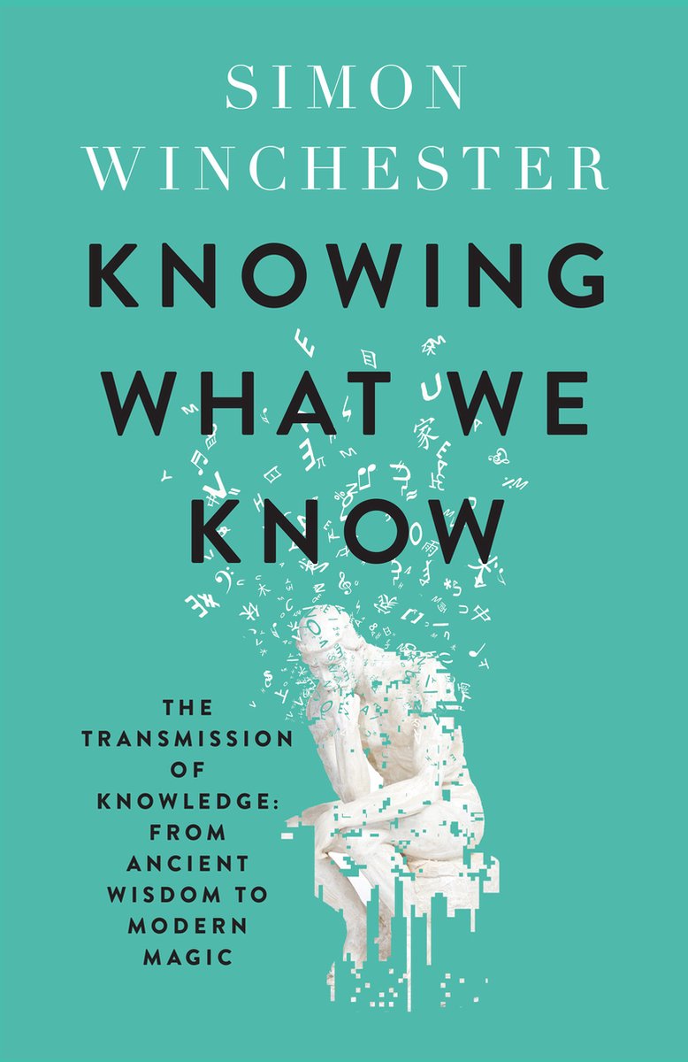 Knowing What We Know, Simon Winchester | 9780008484422 | Boeken | bol