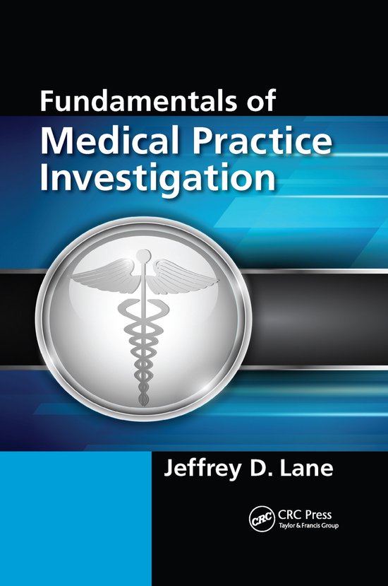 Fundamentals of Medical Practice Investigation, Jeffrey D. Lane ...