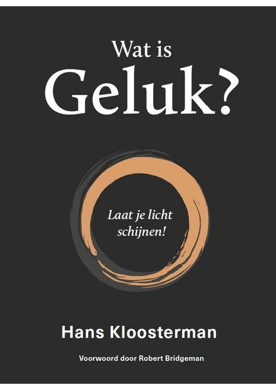 Wat is geluk?, Hans Kloosterman | 9789492110299 | Boeken | bol