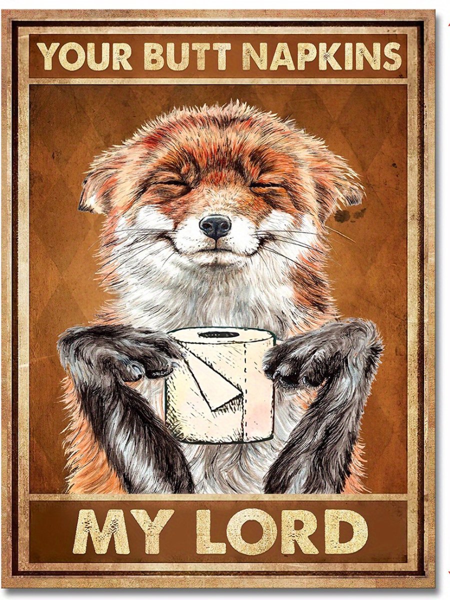 Livano Your Butt Napkins My Lord - Are You Pooping Fox - Have A Nice ...