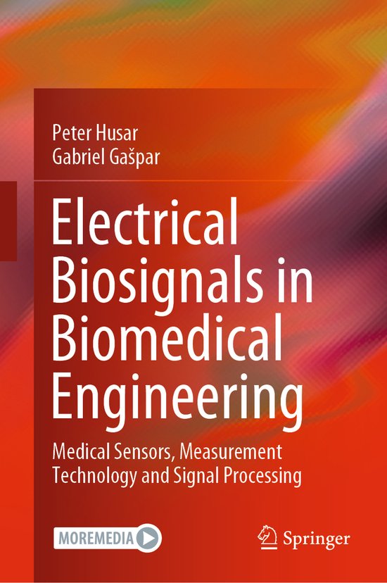 Electrical Biosignals in Biomedical Engineering | 9783662679975 | Peter ...
