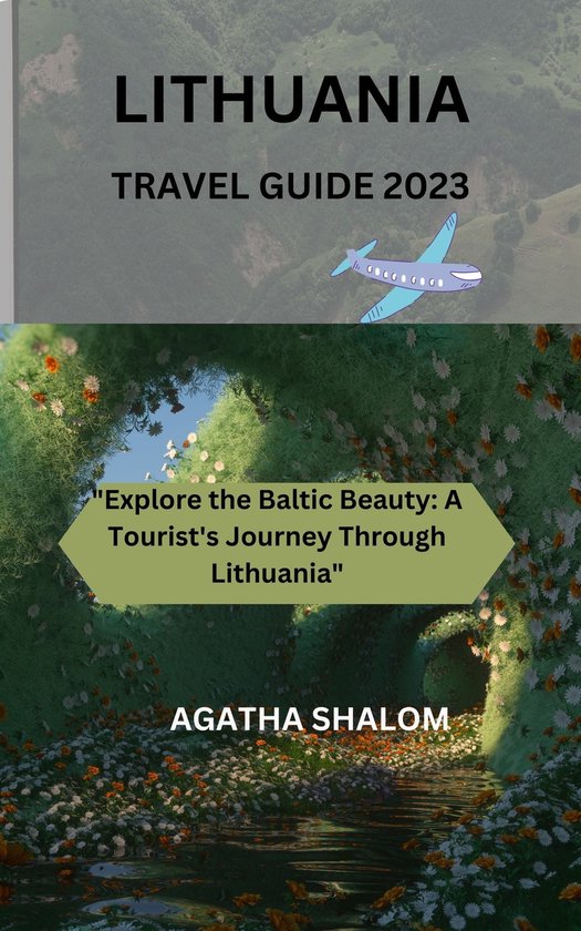 LITHUANIA TRAVEL GUIDE 2023 (ebook), Alice Oboh | 1230007055768 | Boeken | bol
