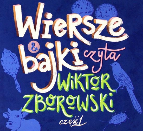 Wiktor Zborowski: Wiersze i Bajki Czyta Wiktor Zborowski Część 1 [CD], Wiktor... | bol