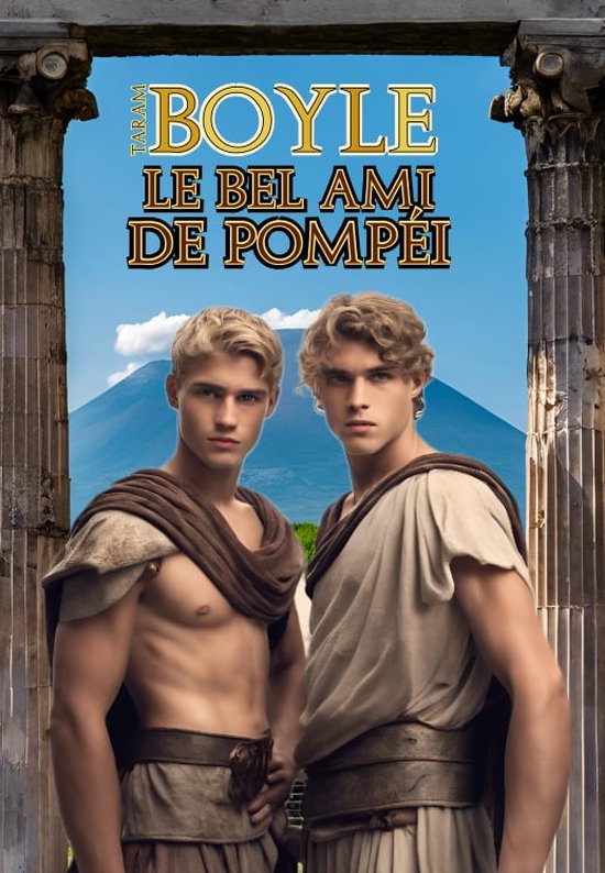 Le Bel Ami de Pompéi (ebook), Taram Boyle | 1230007178818 | Boeken | bol