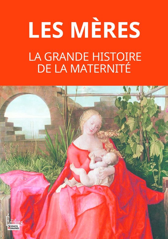 Barbara - Les mères - La grande histoire de la maternité (ebook ...