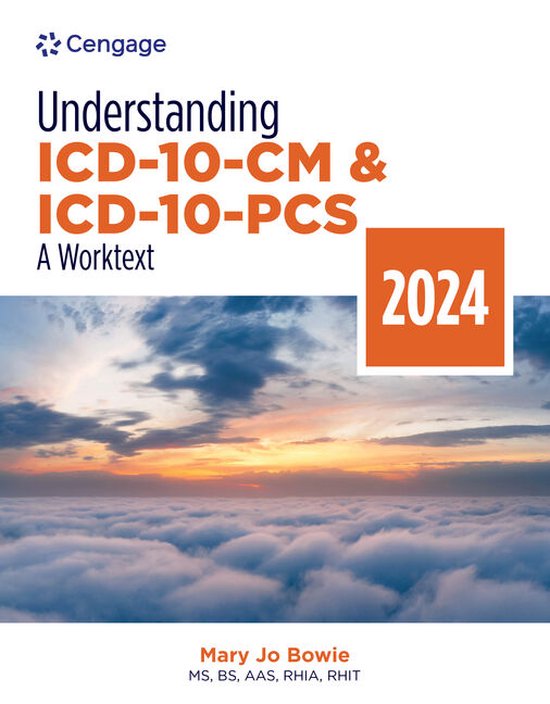 Understanding ICD-10-CM and ICD-10-PCS: A Worktext, 2024 Edition ...