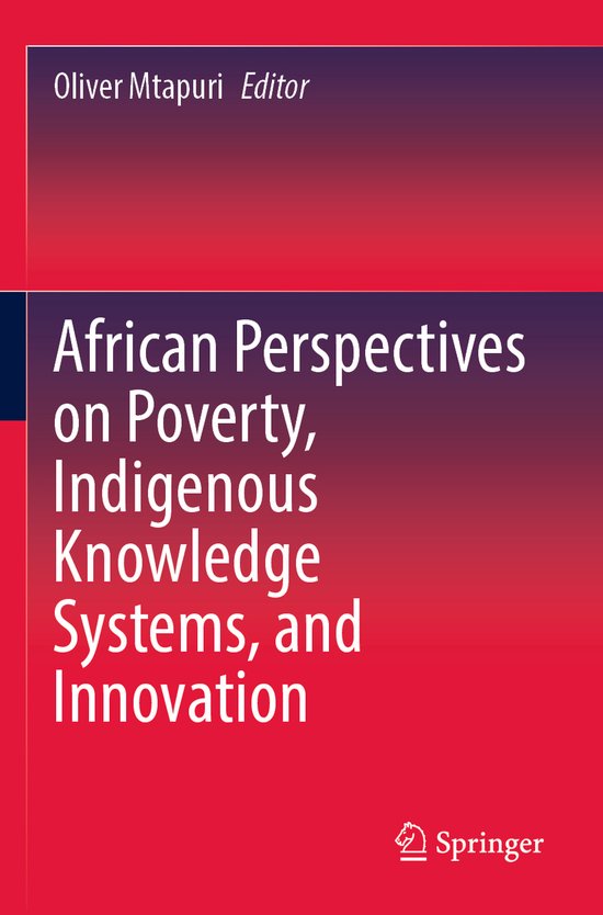 African Perspectives on Poverty, Indigenous Knowledge Systems, and Innovation |... | bol