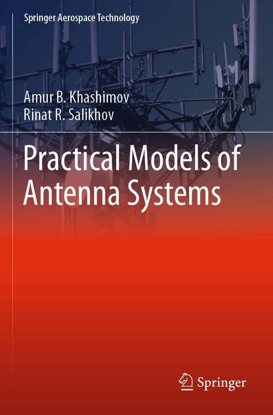 Springer Aerospace Technology- Practical Models of Antenna Systems ...