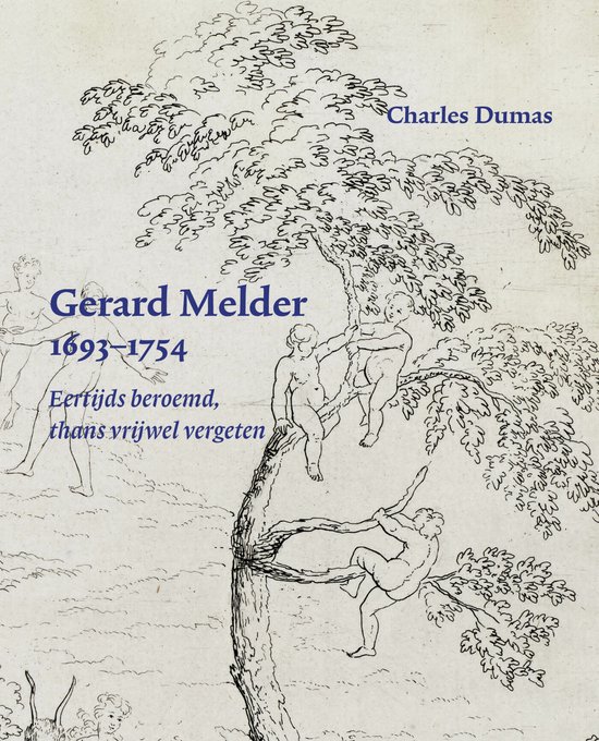 Gerard Melder (1693-1754) | 9789059973985 | Charles Dumas | Boeken | bol