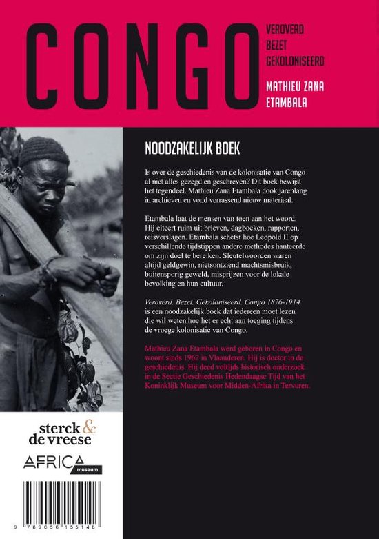 Veroverd. Bezet. Gekoloniseerd. Congo 1876-1914 | 9789464711851 | Zana ...