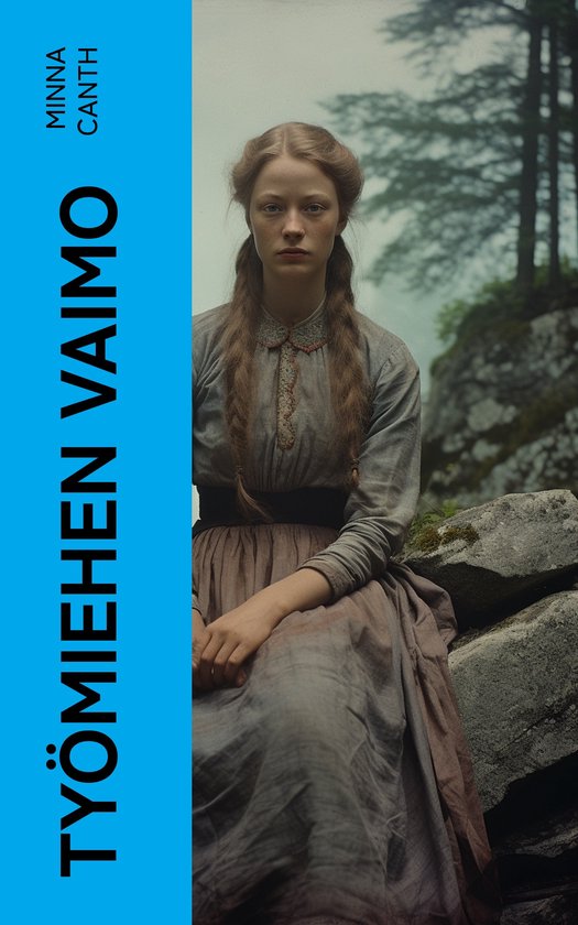Työmiehen vaimo (ebook), Minna Canth | 4066339563872 | Boeken | bol