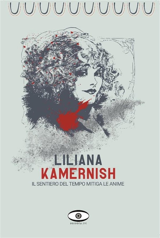 Il sentiero del tempo mitiga le anime (ebook), Liliana Kamernish ... Il sentiero del tempo mitiga le anime (ebook), Liliana Kamernish ...