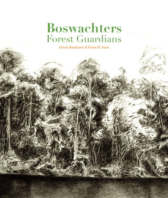 Boswachters/Forest Guardians, Frans W. Saris | 9789083203829 | Boeken | bol
