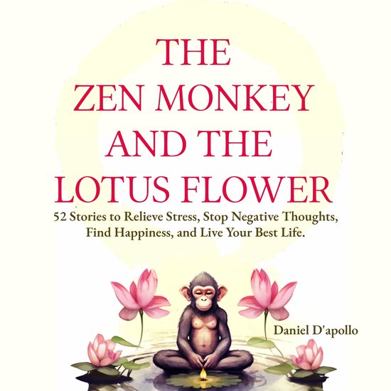 Zen Monkey and The Lotus Flower, The, Daniel D’apollo | 9781961902695 | Boeken | bol