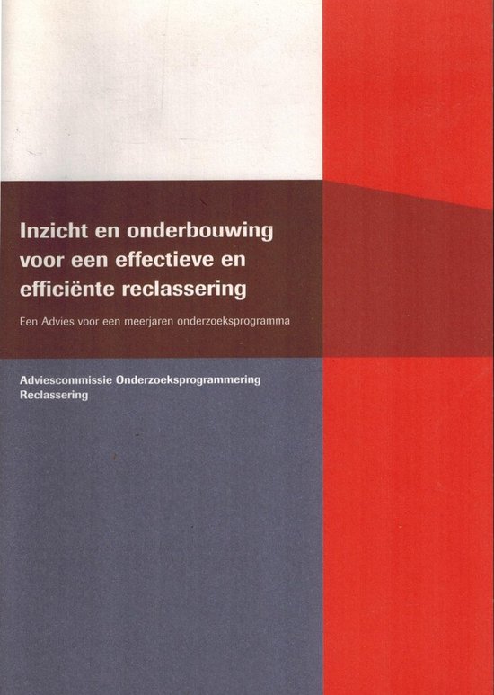 Inzicht en onderbouwing voor een effectieve en efficiënte reclassering ...