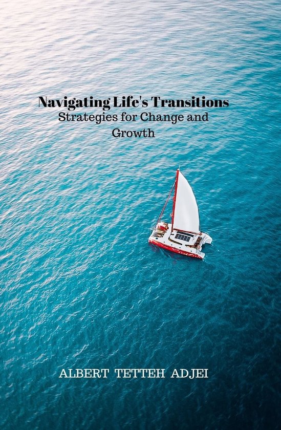 Navigating Life's Transitions: Strategies for Change and Growth (ebook ...