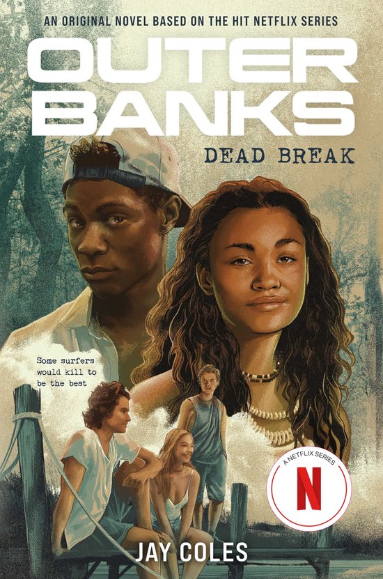 Outer Banks - Outer Banks: Dead Break (ebook), Jay Coles | 9781647006624 | Boeken | bol